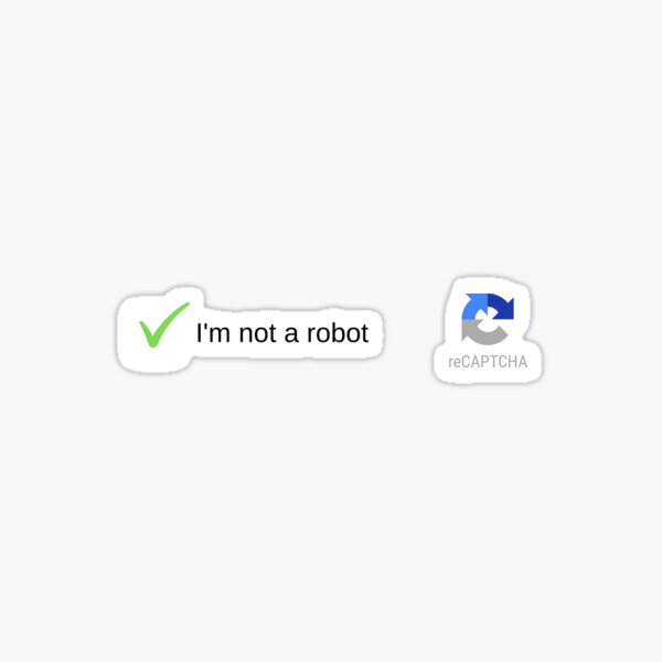 Im Not A Robot Stickers | Redbubble