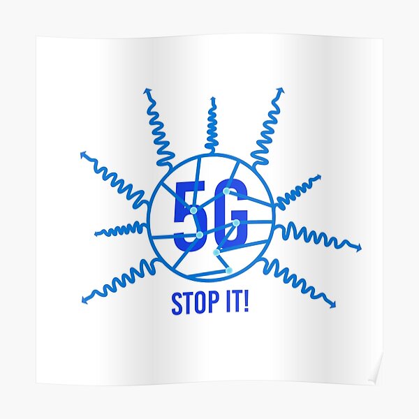 "5G mobile network - stop it!" Poster for Sale by lsvds | Redbubble