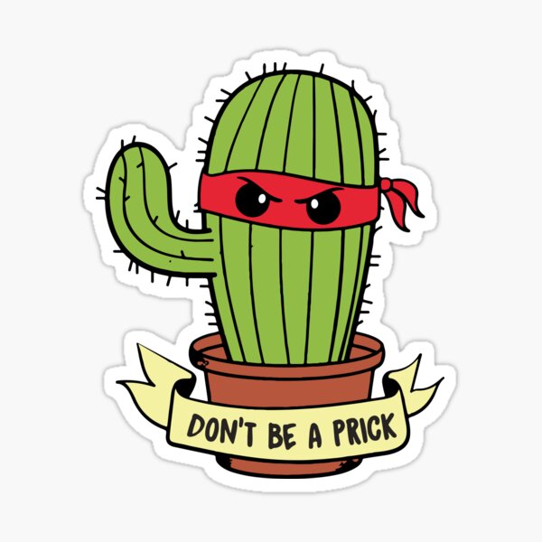 "Don't be a prick" Sticker for Sale by TekknoOutfits | Redbubble