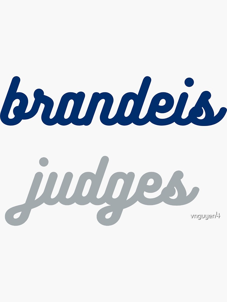 "Brandeis Judges (cursive)" Sticker by vnguyen4 | Redbubble