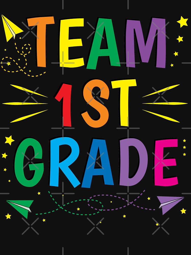 "Team 1st Grade First Day of School" T-shirt for Sale by ZNOVANNA ...
