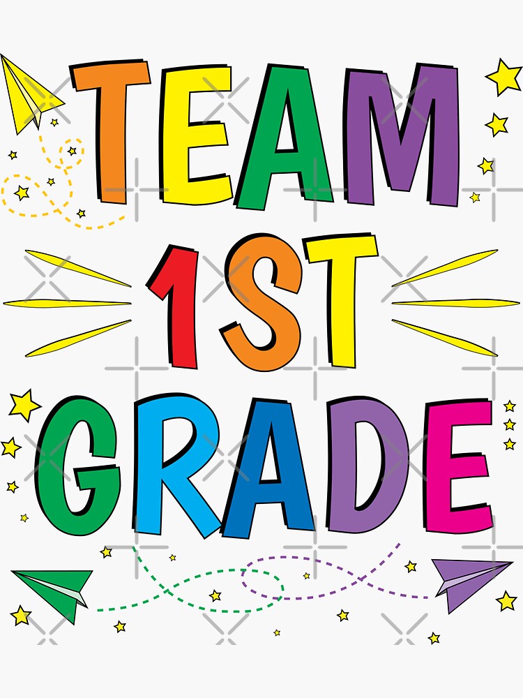 "Team 1st Grade First Day of School" Sticker for Sale by ZNOVANNA ...
