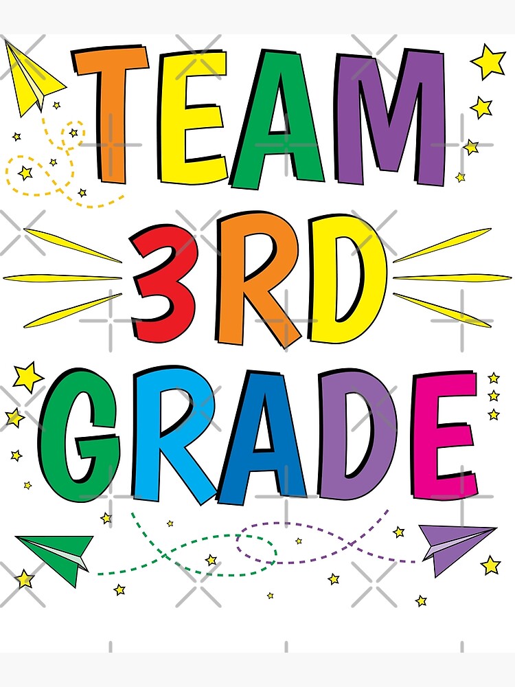 "Team 3rd Grade Third First Day of School" Poster for Sale by ZNOVANNA ...