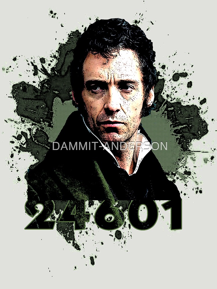 "24601" T-shirt for Sale by DAMMIT-ANDERSON | Redbubble | jean valjean ...