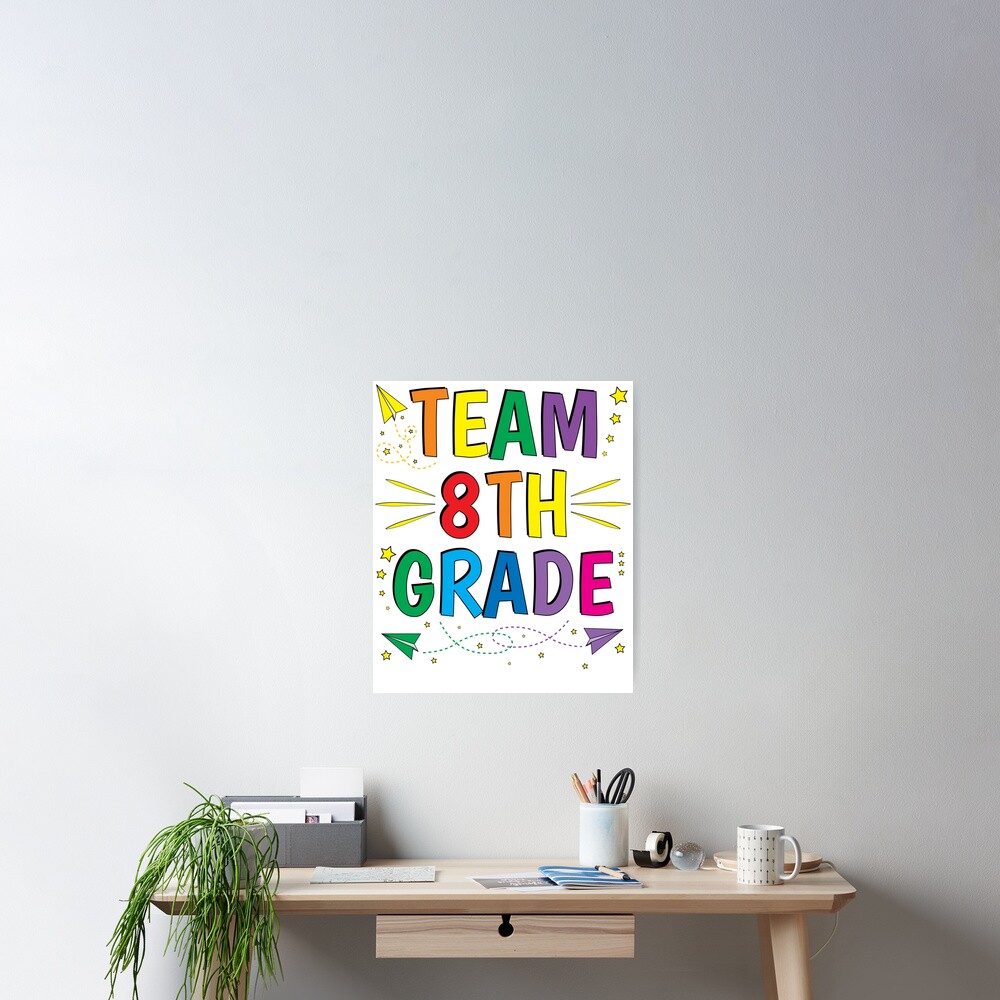 "Team 8th Grade Eighth First Day of School" Poster for Sale by ZNOVANNA ...