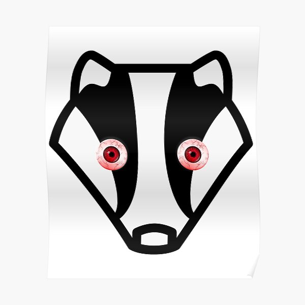 "Badger badger badger red eye!!" Poster for Sale by Leeloks | Redbubble
