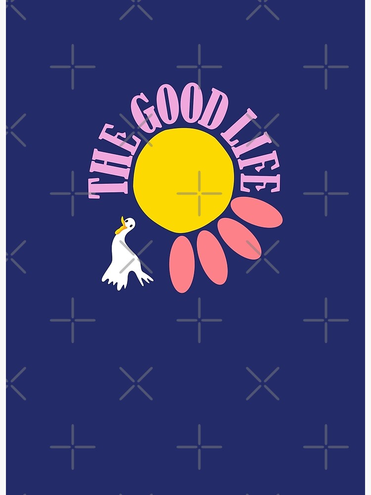"The Good Life" Poster for Sale by ChrisOrton | Redbubble
