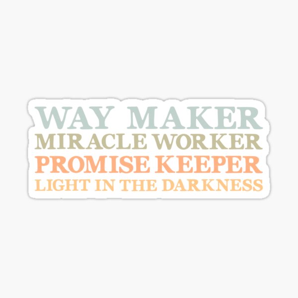 "Way Maker" Sticker for Sale by Anna Buse | Redbubble