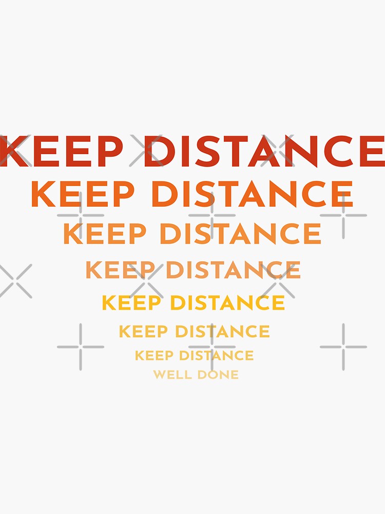 "Keep distance, Keep your distance, Please keep distance, " Sticker for ...