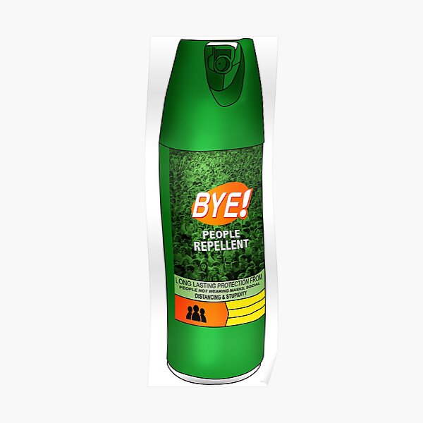 "People Repellent Spray" Poster for Sale by MarzStudio | Redbubble