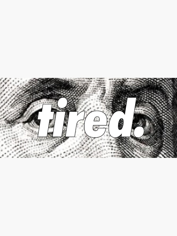 "Tired. Benny" Sticker by Gyzarius | Redbubble