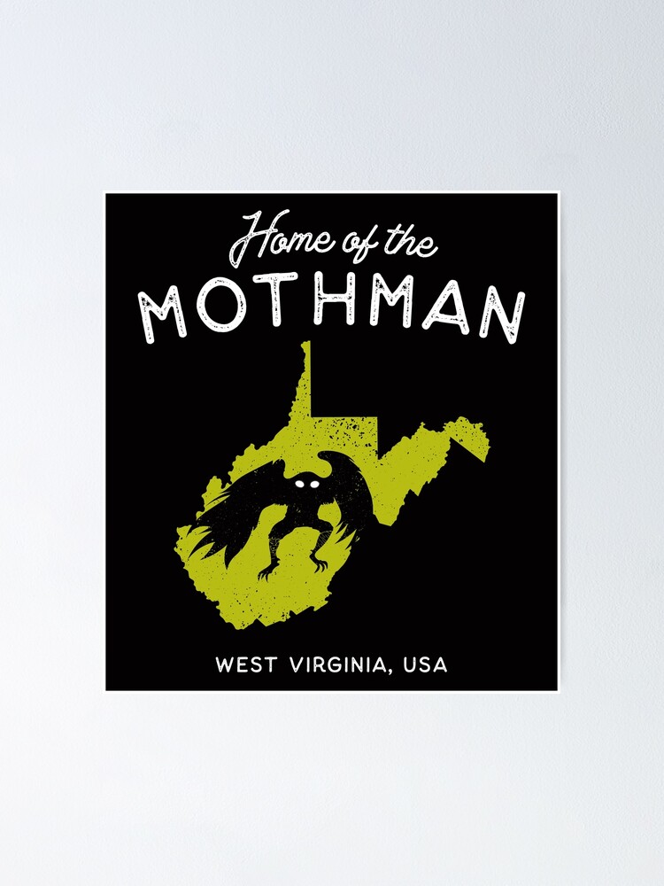 "Home of the Mothman | Home State Cryptids" Poster by strangeology ...