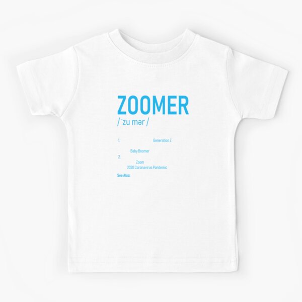"Zoomer Definition Dark" Kids T-Shirt for Sale by r-janamsetty | Redbubble
