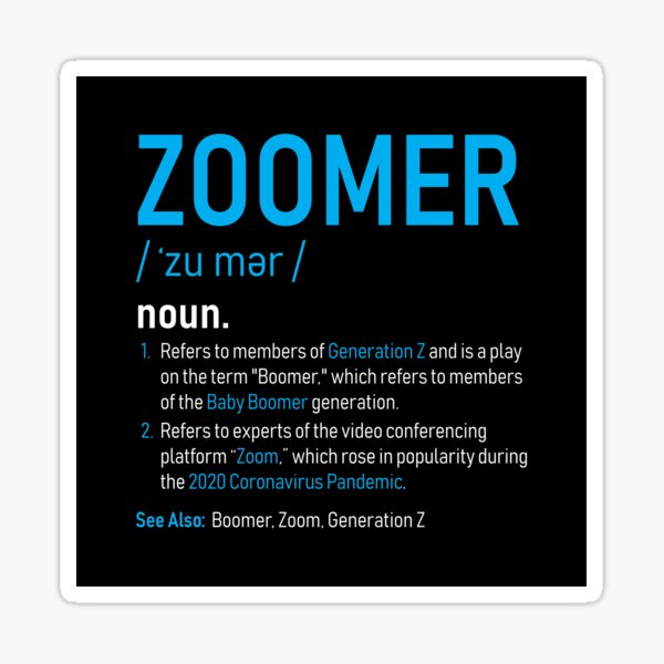 "Zoomer Definition Dark" Sticker by r-janamsetty | Redbubble