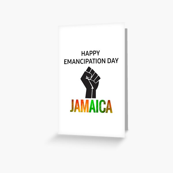 "Happy Emancipation Day Jamaica" Greeting Card for Sale by JAMAICAMERCH ...