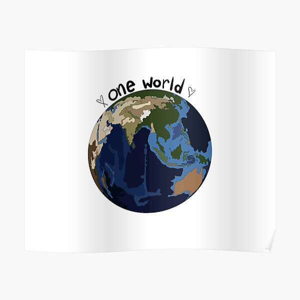 "One World Globe" Poster for Sale by jessramsay112 | Redbubble