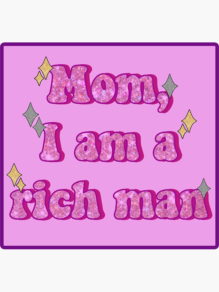 "I am a rich man sticker!" Sticker for Sale by ratstickerz | Redbubble