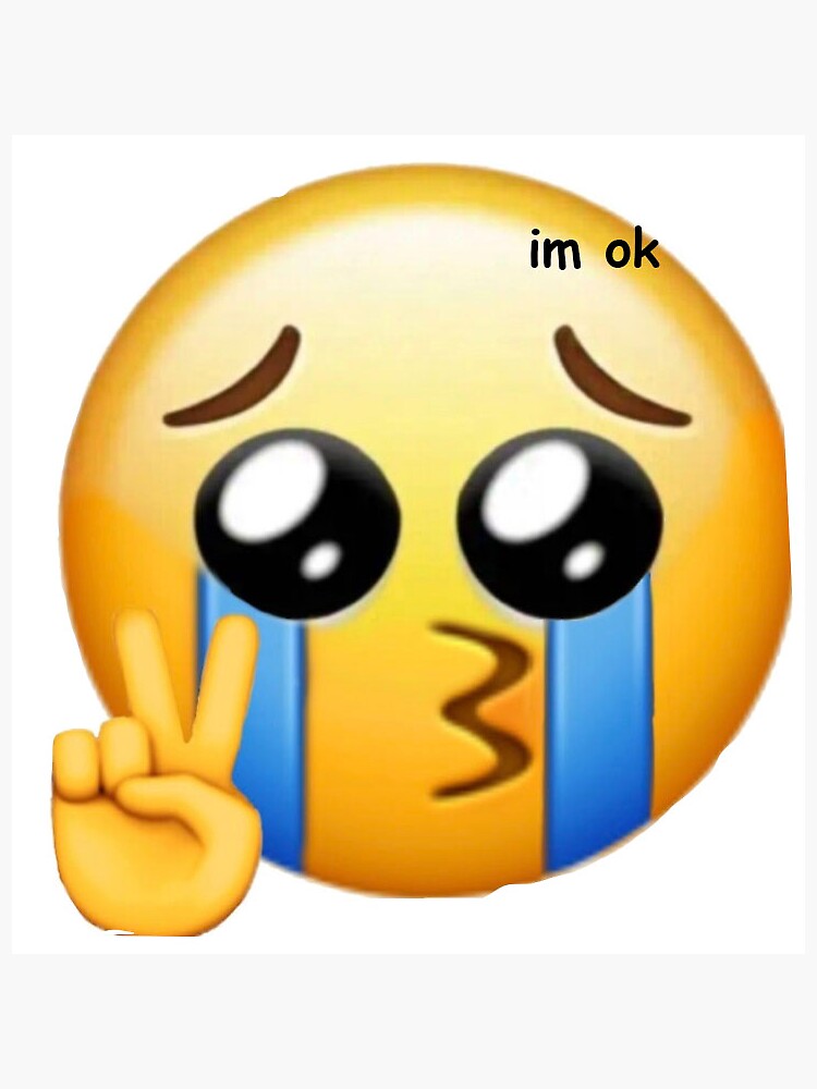 "IM FINE crying emoji" Sticker by clarissarad5 | Redbubble