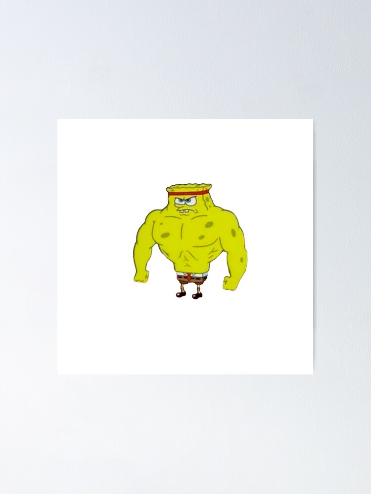 "Jacked Spongebob " Poster for Sale by Rccola55 | Redbubble