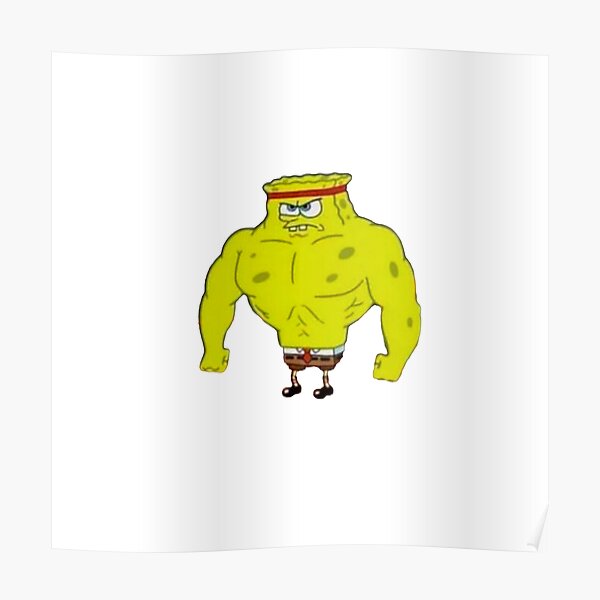 "Jacked Spongebob " Poster for Sale by Rccola55 | Redbubble