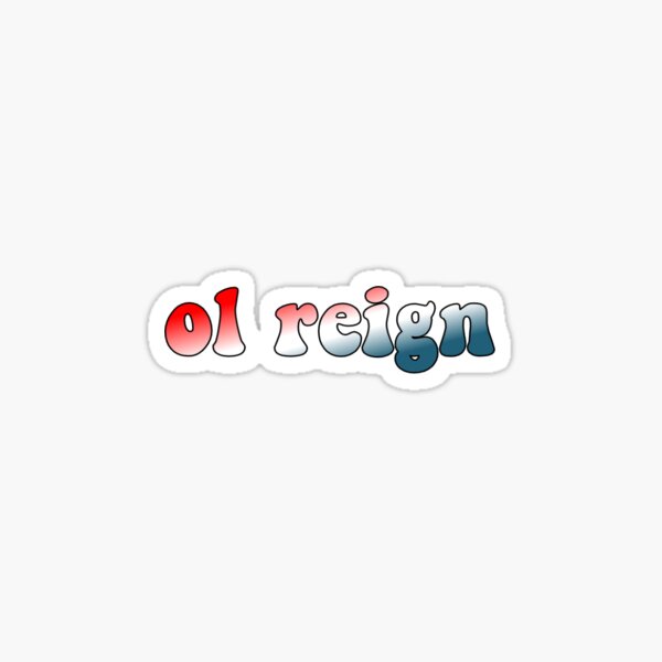 "ol reign !" Sticker by lov3stickers | Redbubble