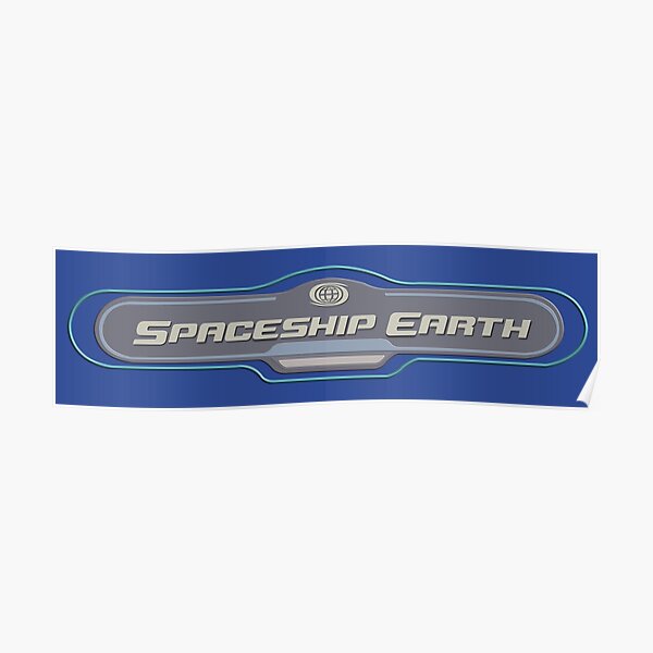"Epcot Spaceship Earth Entrance Sign" Poster by TYPhoenicians | Redbubble