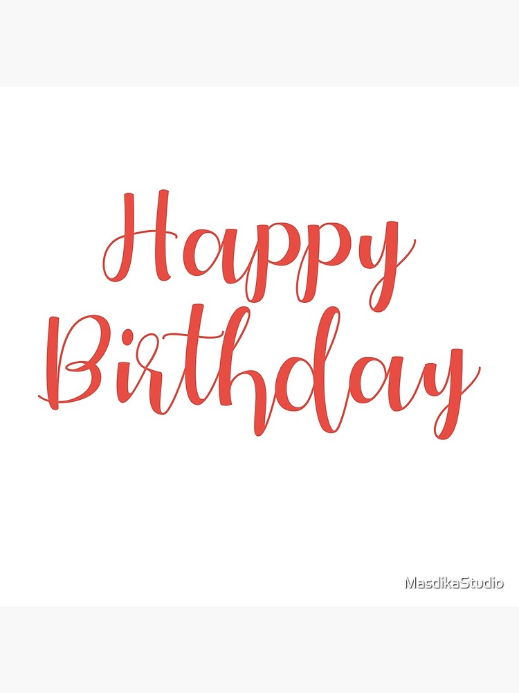 "Happy Birthday Red Text" Poster for Sale by MasdikaStudio | Redbubble