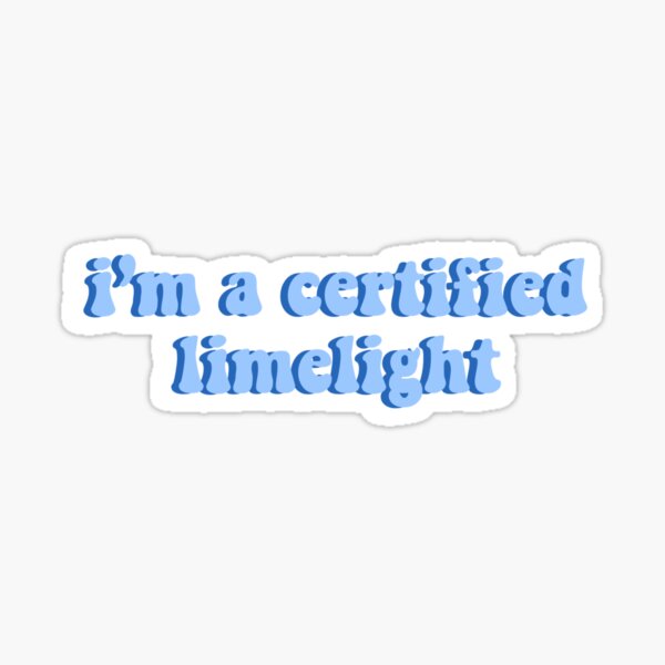 "Certified Limelight" Sticker for Sale by lexiipedia | Redbubble