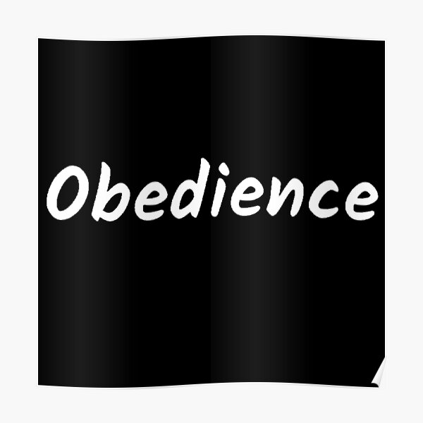 Obedience Posters | Redbubble