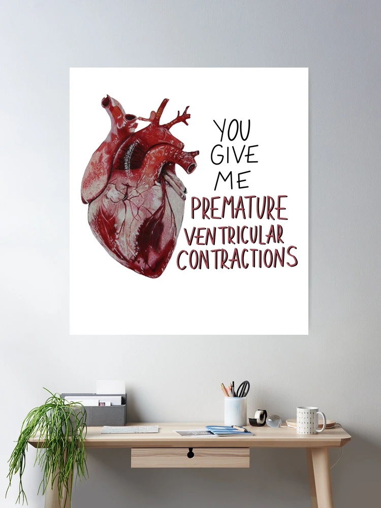 You Give Me Premature Ventricular Contractions Card