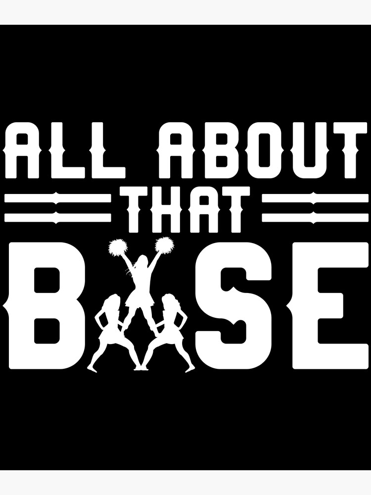 "All About That Base Cheerleading design, Cheer gift, Cheerle print ...