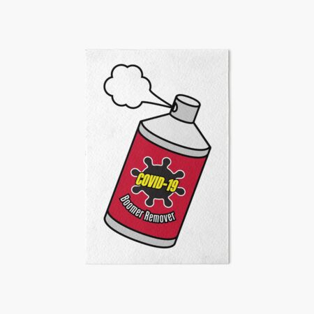 "COVID-19: Boomer Remover" Art Board Print for Sale by SpookyWoosh ...