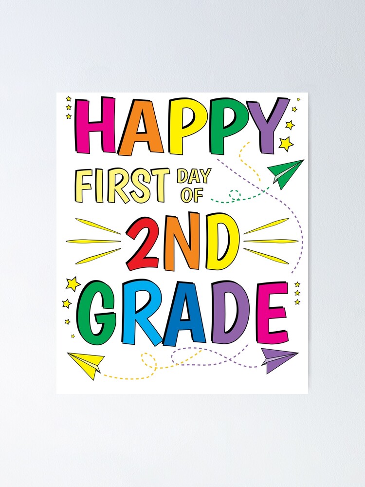 "2nd Grade Second Happy First Day of School" Poster for Sale by ...
