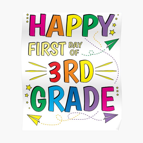 "3rd Grade Third Happy First Day of School" Poster by ZNOVANNA | Redbubble