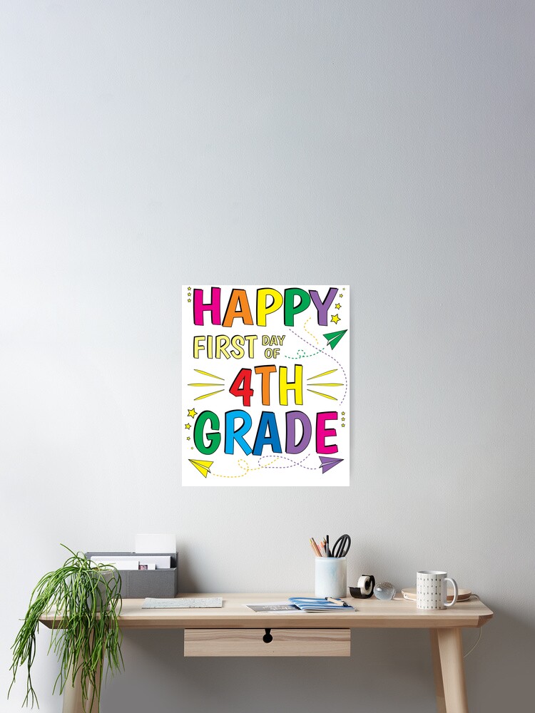 "4th Grade Fourth Happy First Day of School" Poster for Sale by ...