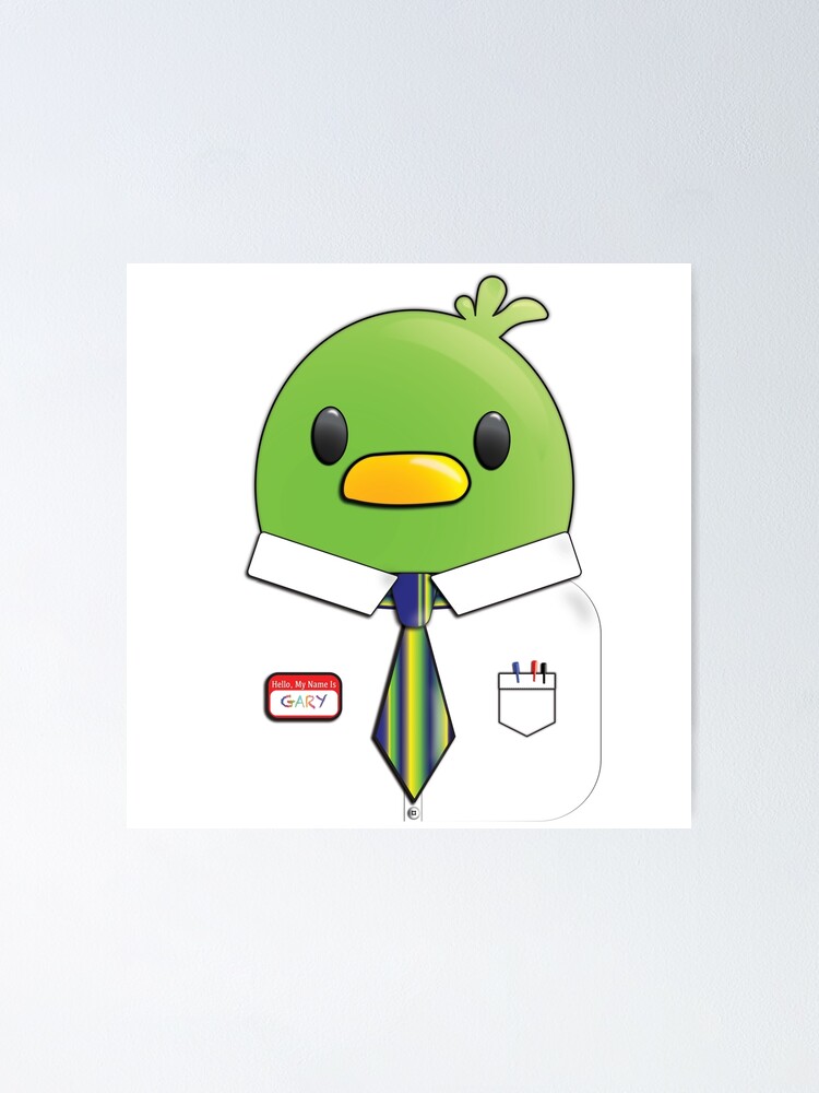"Gary The Duck Goes To The Office " Poster for Sale by Beardycat ...