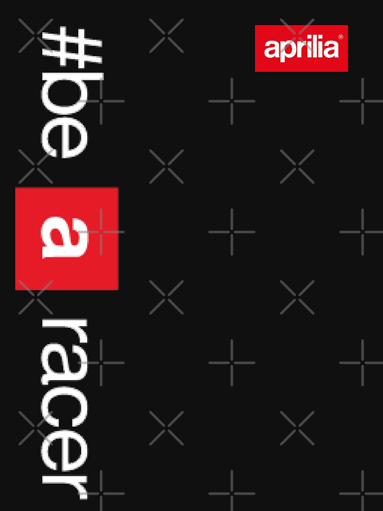 "Aprilia #be a racer" T-shirt for Sale by HumbleDesign | Redbubble ...