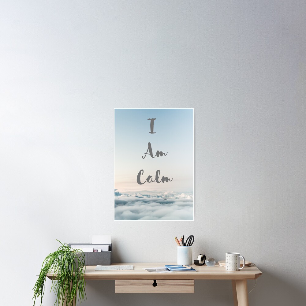 "Kids Playroom I Am Calm Wall Art Home Decor" Poster for Sale by visual ...