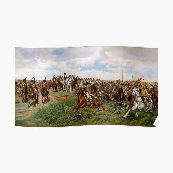 "1807, Friedland - Ernest Meissonier - 1875" Poster for Sale by CJET ...