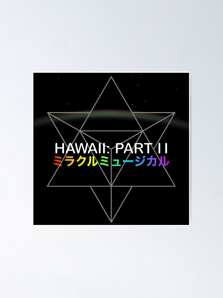 "Hawaii: Part ii" Poster for Sale by diegodahpotato | Redbubble