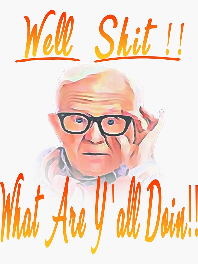 "leslie jordan well shit" Sticker for Sale by jossbilo | Redbubble