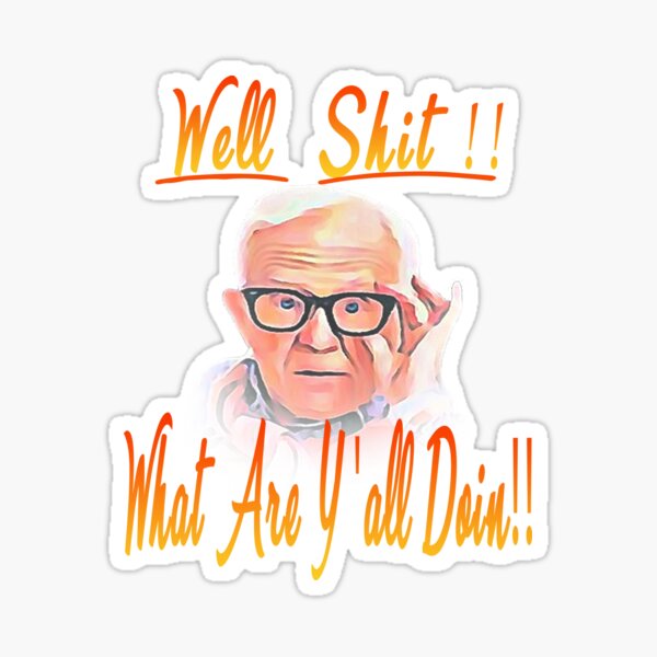 "leslie jordan well shit" Sticker for Sale by jossbilo | Redbubble