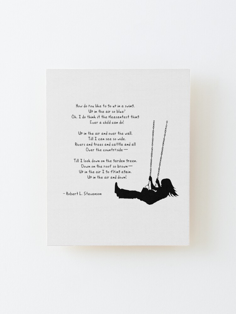 "The Swing - By Robert Louis Stevenson" Mounted Print for Sale by ...