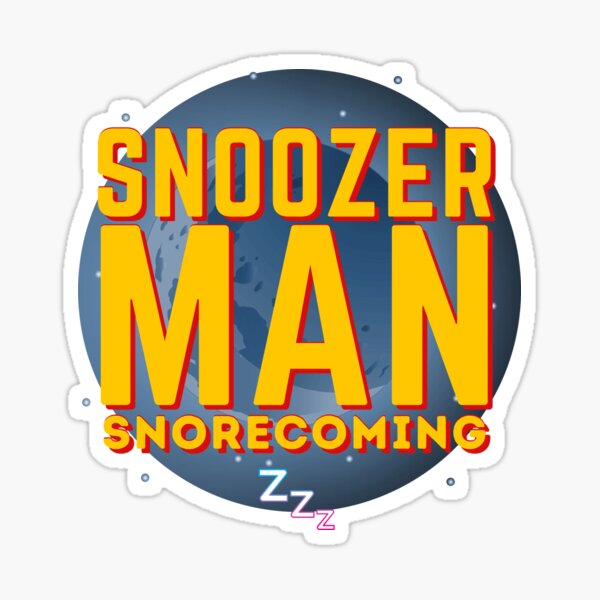 "Snoozer-Man: Snorecoming" Sticker for Sale by fwerky | Redbubble