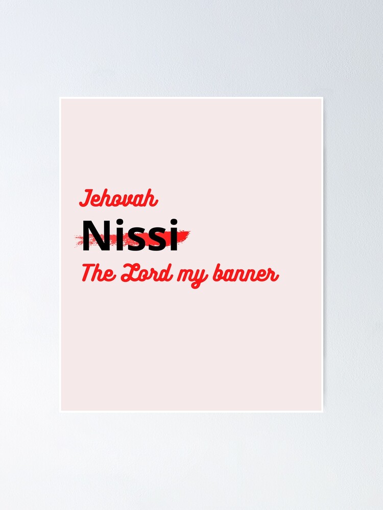 "Christian, Jehovah, Nissi, The Lord my victory banner, Exodus 17:15 ...
