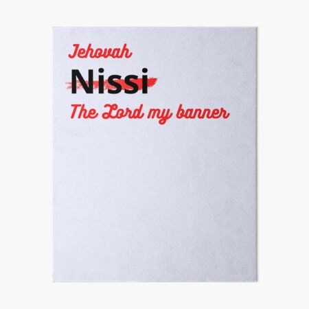 "Christian, Jehovah, Nissi, The Lord my victory banner, Exodus 17:15 ...