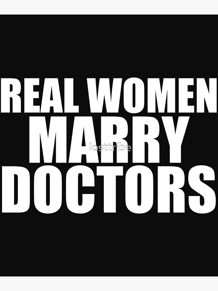 "Real women Marry Doctors Husband Wife Married to a Doctor ...
