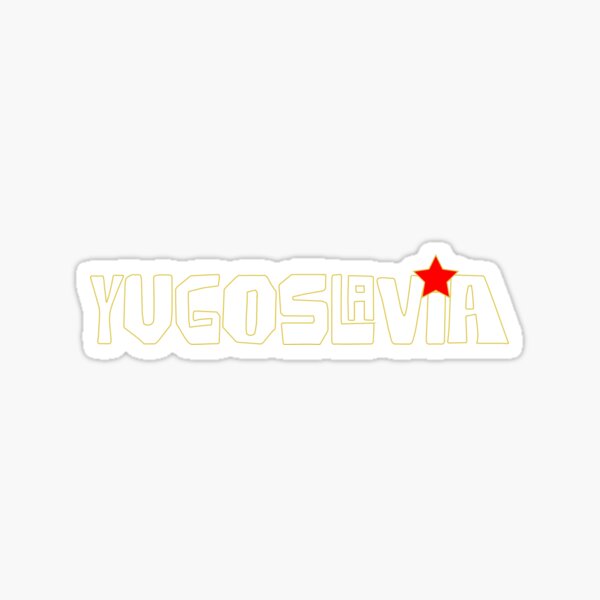 "Ex Yugoslavia - Jugoslavija" Sticker for Sale by TheCrossroad | Redbubble