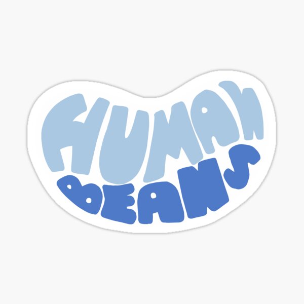 "human beans" Sticker for Sale by kristenellie7 | Redbubble