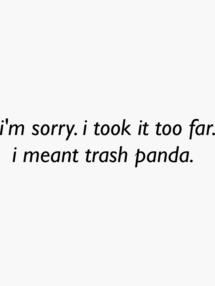 "Trash panda quote" Sticker for Sale by gracenharvey | Redbubble